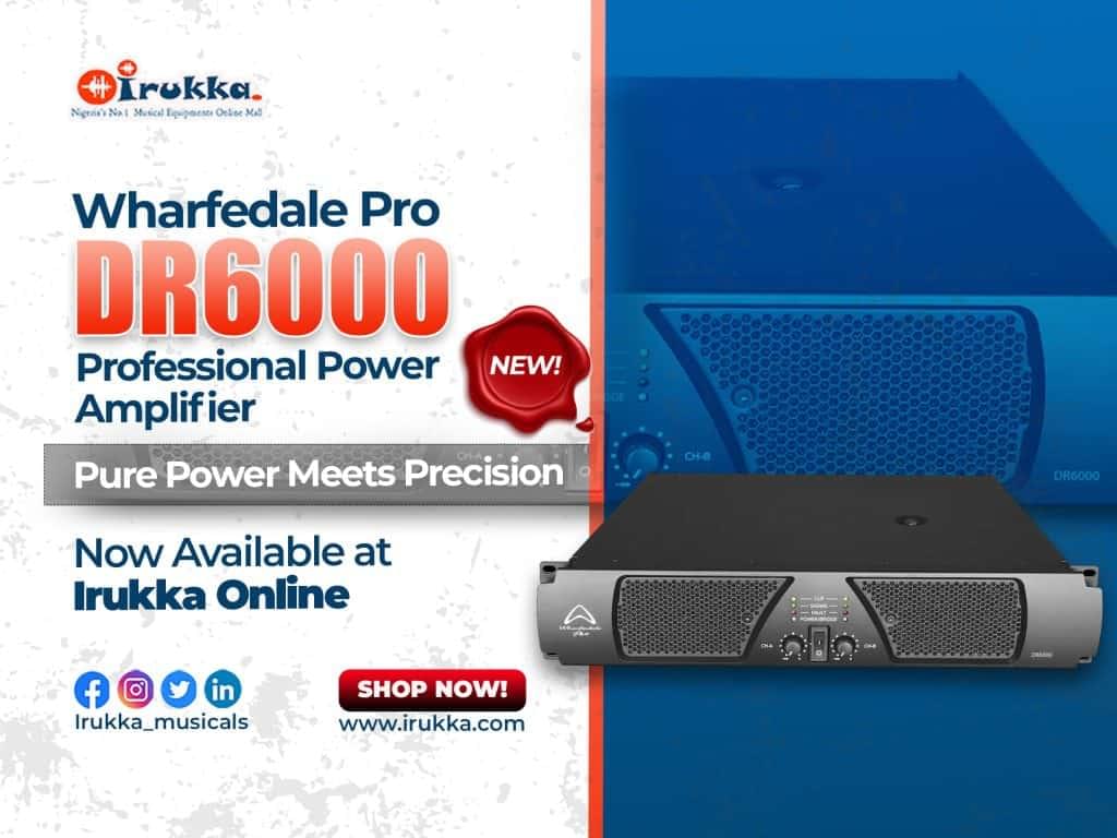 Wharfedale DR6000 Professional Power Amplifier — Pure Power Meets Precision